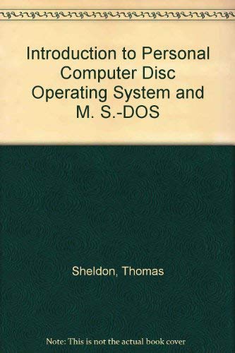 Introducing Pc-DOS and MS-DOS: Sheldon, Thomas: 9780070565654: Amazon ...
