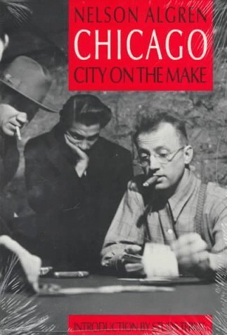 Chicago, City on the Make: Nelson Algren: 9780070010123: Amazon.com: Books