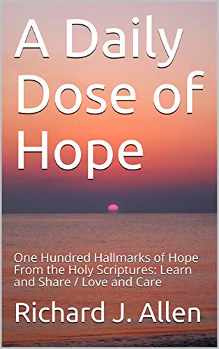 Amazon.com: A Daily Dose of Hope: One Hundred Hallmarks of Hope From ...
