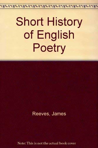 Short History of English Poetry: Amazon.co.uk: Reeves, James ...