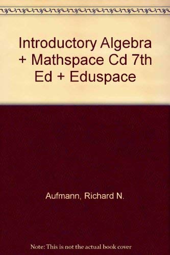 Introductory Algebra + Mathspace Cd 7th Ed + Eduspace: Aufmann, Richard ...