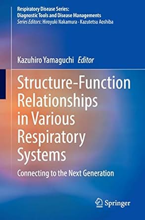 Structure-Function Relationships in Various Respiratory Systems ...