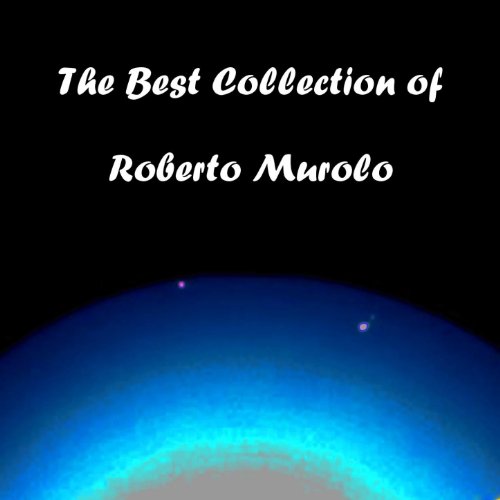 Amazon.com: The Best Collection of Roberto Murolo : Roberto Murolo ...