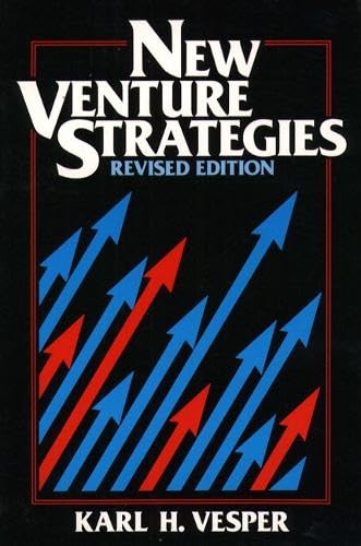 New Venture Strategies (Revised Edition) (2nd Edition): Vesper, Karl H ...