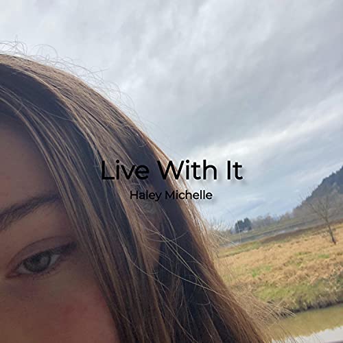 Live With It de Haley Michelle en Amazon Music Unlimited