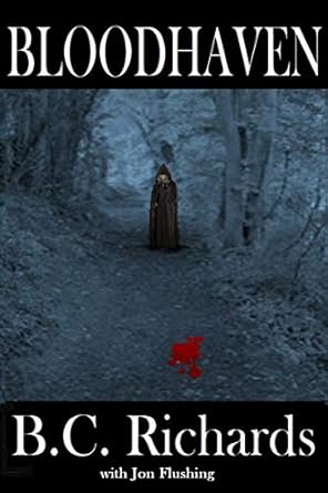 Amazon.com: Bloodhaven eBook : Richards, B.C. , Flushing, Jon: Kindle Store