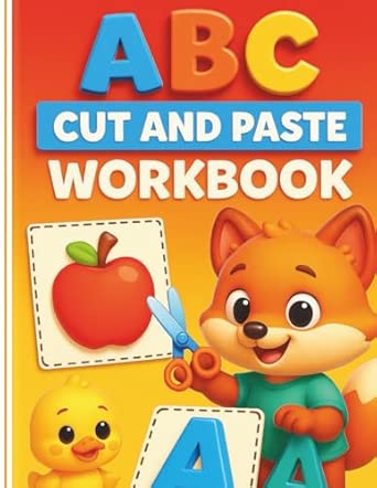 ABC Cut and Paste Workbook for Toddlers: Preschool Scissor Skills ...