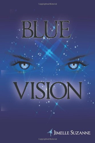 Amazon.com: Blue Vision: 9780988827417: Suzanne, Jimelle, Rodden, Dawn ...