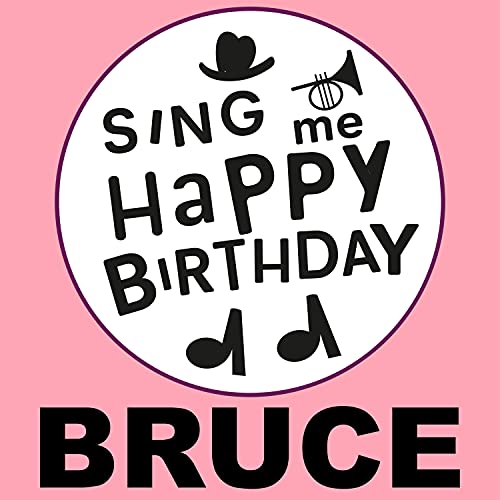 Happy Birthday Bruce, Vol. 1 by Sing Me Happy Birthday on Amazon Music ...