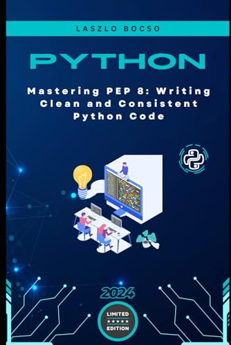 Mastering PEP 8: Writing Clean and Consistent Python Code - Learning Center