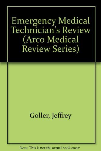 Emergency Medical Technician's Review (Arco Medical Review Series ...