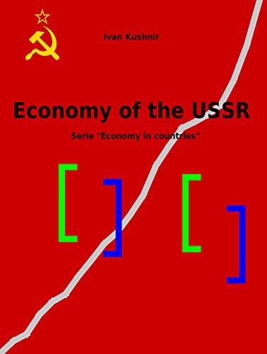Economy of the USSR (Economy in countries Book 208) eBook : Kushnir ...
