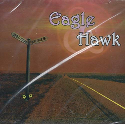 Eagle & Hawk - Red Road Stories - Amazon.com Music