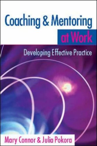 Coaching and Mentoring at Work: Developing Effective Practice: Connor ...