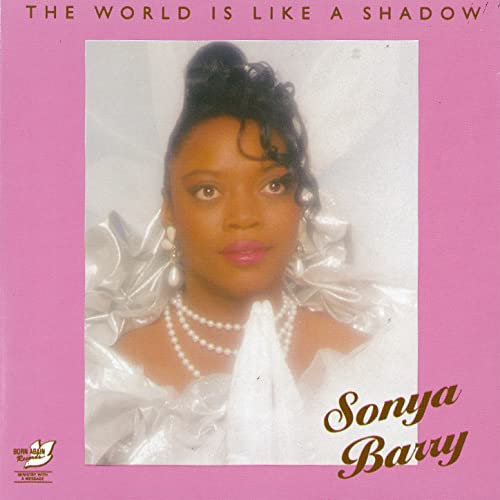 Play The World is Like a Shadow by Sonya Barry on Amazon Music Unlimited
