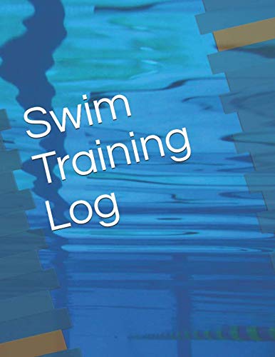 Swim Training Log: Revelee, Renee: 9781718122796: Amazon.com: Books