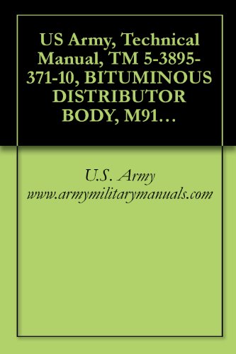 Amazon.com: US Army, Technical Manual, TM 5-3895-371-10, BITUMINOUS ...