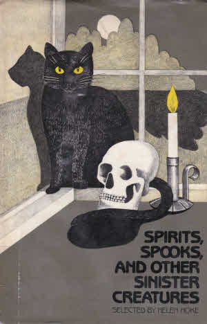 Spirits Spooks and Other Sinister Creatures: Hoke, Helen: 9780531047699 ...