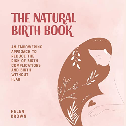 Amazon.com: The Natural Birth Book: An Empowering Approach to Reduce the Risk of Birth ...