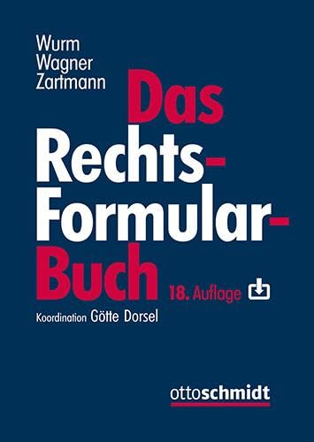 Das Rechtsformularbuch : Assies, RA Paul H., Bock, RAuN Jens, Dorsel ...