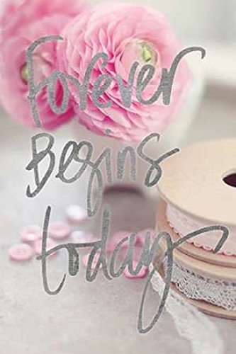 Forever Begins Today Poster Print by Sarah Gardner (24 x 36) : Amazon ...