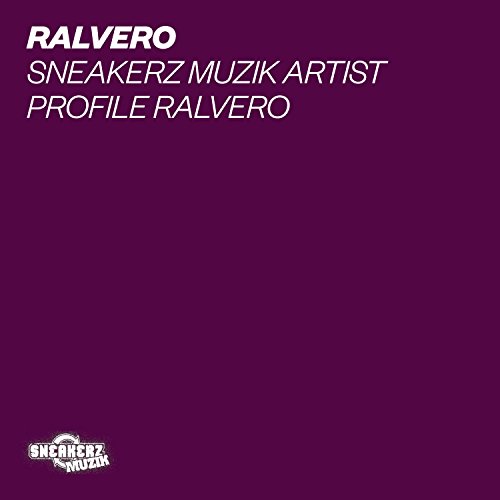 Play Sneakerz MUZIK Artist Profile: Ralvero by Ralvero on Amazon Music