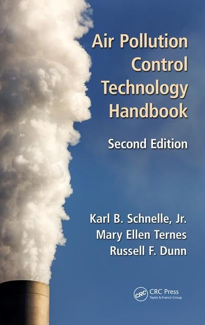 Air Pollution Control Technology Handbook: Schnelle Jr., Karl B., Dunn ...