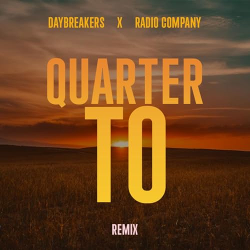 Amazon Music Unlimited - Daybreakers & radio company 『Quarter To (Remix)』
