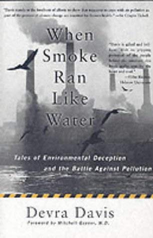 When Smoke Ran Like Water: Davis, Devra Lee: 9781903985502: Amazon.com: Books