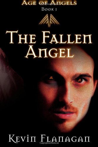 Age of Angels -Book 1-: The Fallen Angel: 9781480184411: Amazon.com: Books