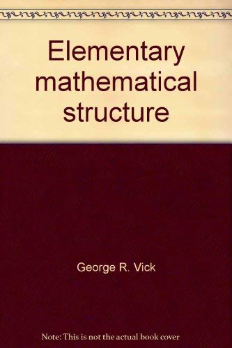Elementary mathematical structure (Merrill mathematics series): Vick ...