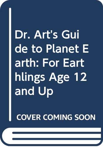 Dr. Art's Guide to Planet Earth : For Earthlings Age 12 and Up: Sussman ...
