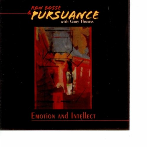 Ron Bosse and Pursuance - Emotion and Intellect - Amazon.com Music