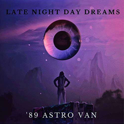 Late Night Day Dreams by '89 Astro Van on Amazon Music - Amazon.com
