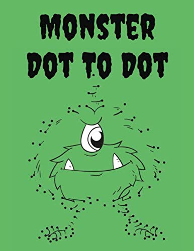 Monster Dot To Dot: A Coloring & Dot to dot & How to draw book for ...