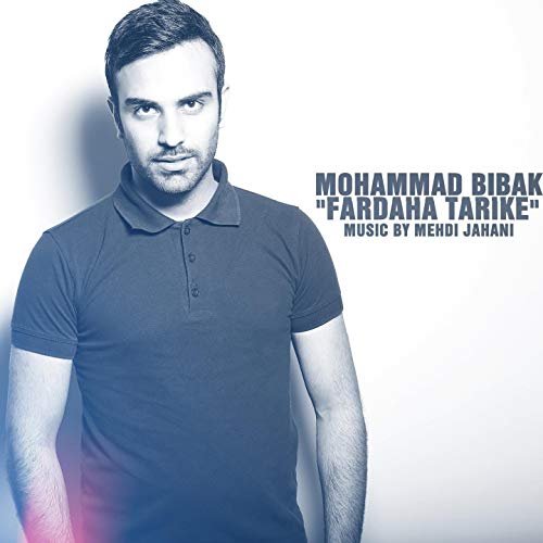 Fardaha Tarike by Mohammad Bibak on Amazon Music - Amazon.com