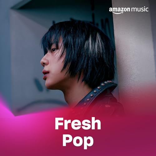 Fresh Pop Playlist on Amazon Music Unlimited