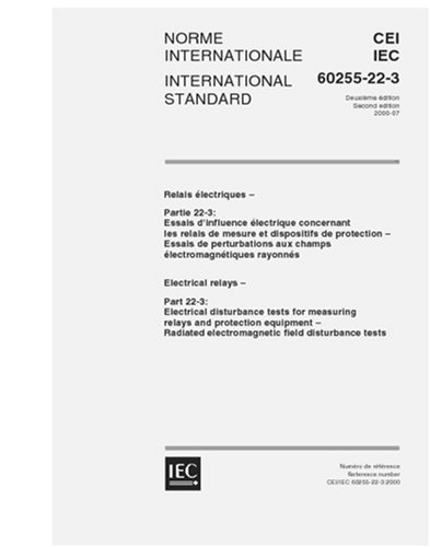 IEC 60255-22-3 Ed. 2.0 b:2000, Electrical relays - Part 22-3 ...