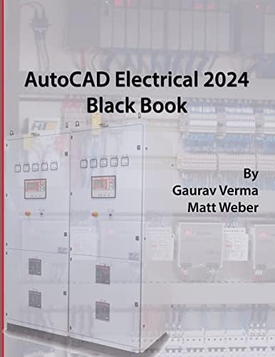 Amazon | AutoCAD Electrical 2024 Black Book: 9th Edition | Verma ...