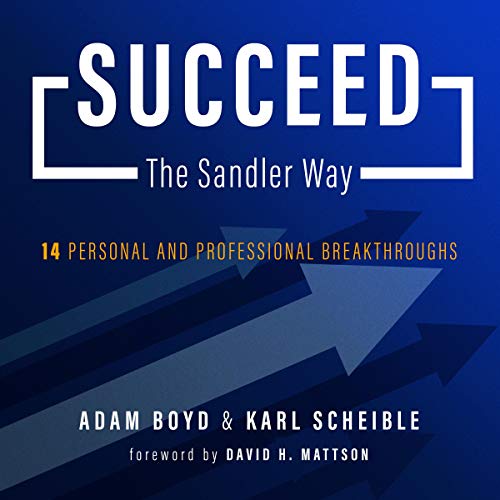 Amazon.com: Succeed the Sandler Way: 14 Personal and Professional ...