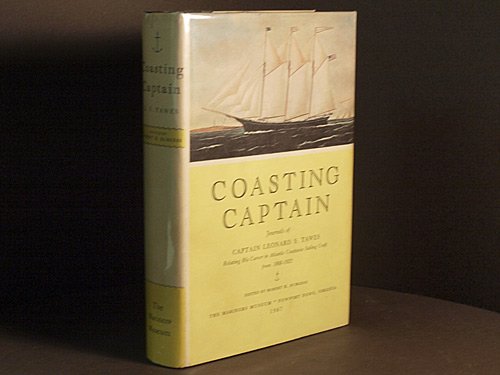 Coasting Captain; Journals of Captain Leonard S. Tawes: Captain Leonard ...