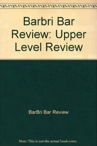 Barbri Bar Review: Upper Level Review: Barbri Bar Review: 9780314142801 ...