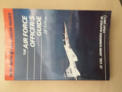 Air Force Officer's Guide: 28th Edition: Napier, John H., III ...