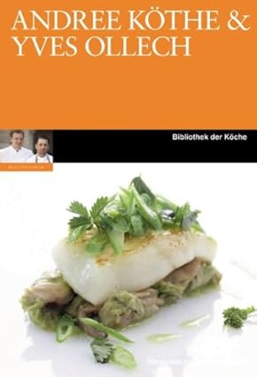 Andree Koethe - SZ Bibliothek der Köche : Andree Köthe: Amazon.de: Bücher
