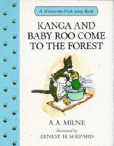 Kanga and Baby Roo Come to the Forest (Winnie-the-Pooh Story Books): A ...