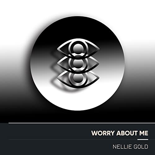 Worry About Me (Electro Acoustic Mix) by Nellie Gold on Amazon Prime Music