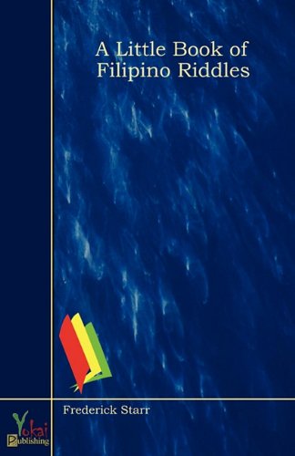 Amazon.co.jp: A Little Book of Filipino Riddles : Starr, Frederick: 洋書