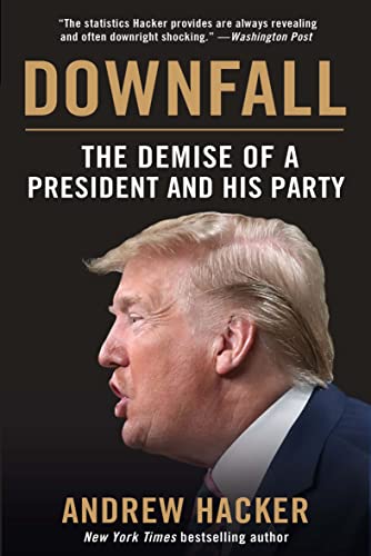 Downfall: The Demise of a President and His Party - Kindle edition by ...