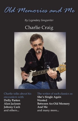 Old Memories and Me: Charlie Craig: 9781608300198: Amazon.com: Books