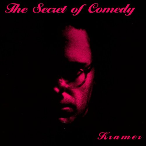 Amazon.co.jp: The Secret of Comedy : Kramer: デジタルミュージック